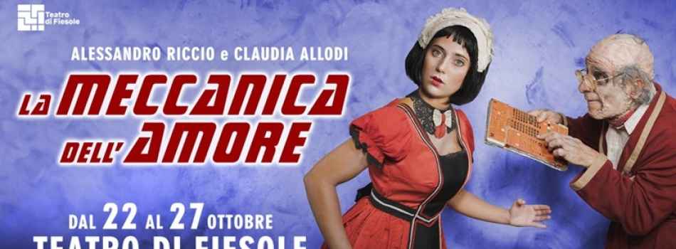 Biglietti La meccanica dell'amore Alessandro Riccio Claudia Allodi ...